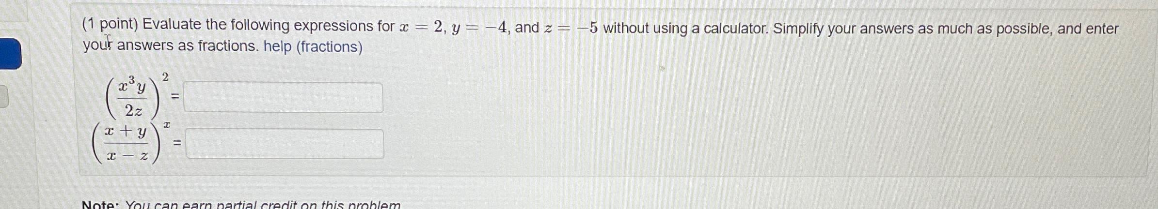 Solved ( 1 ﻿point) ﻿Evaluate the following expressions for | Chegg.com