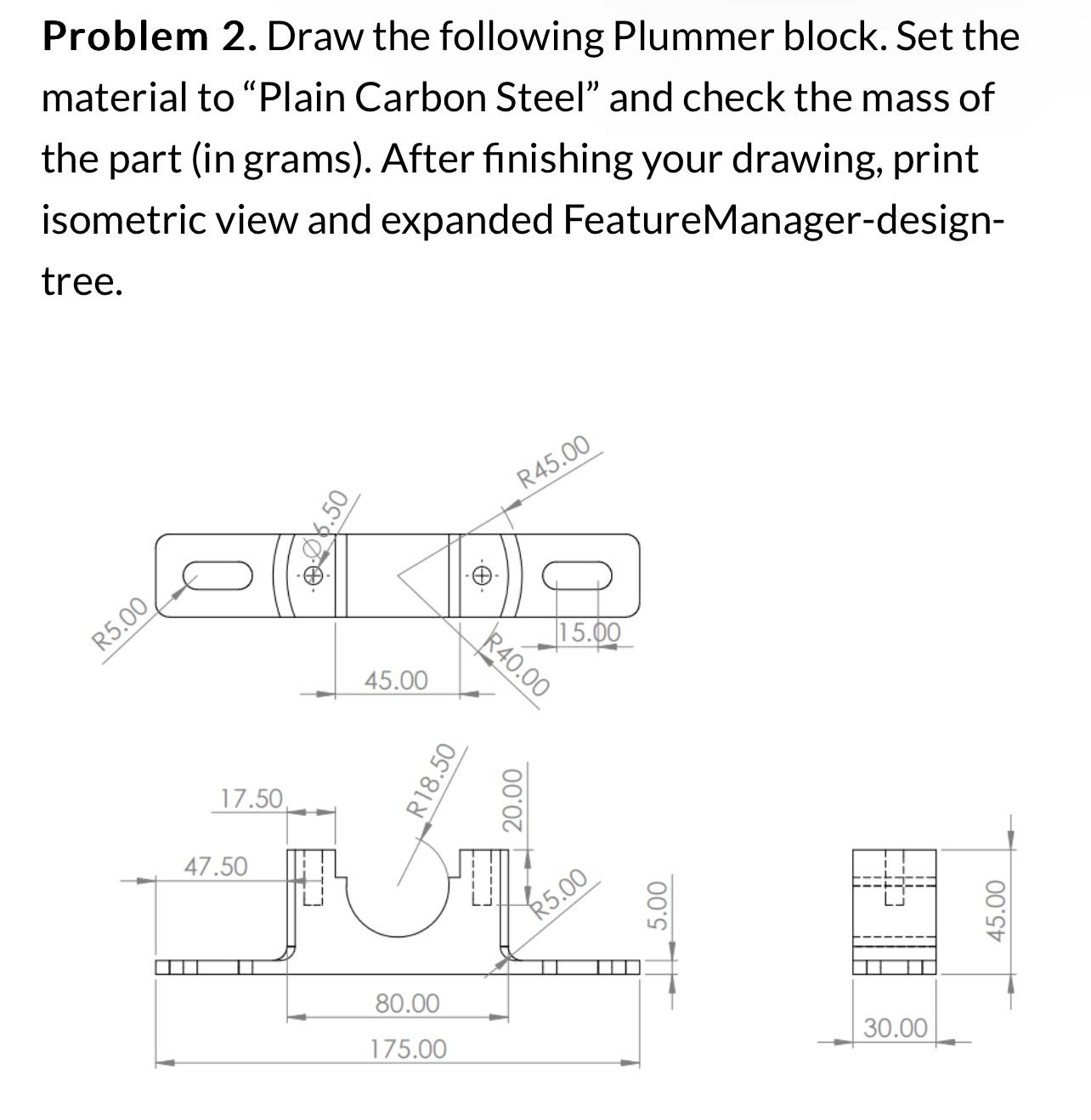 Solved Draw the following Plummer block. Set the material to | Chegg.com