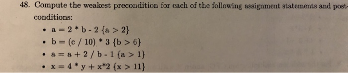 Solved 48. Compute the weakest precondition for each of the | Chegg.com