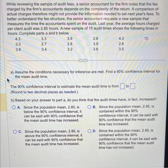 Solved While reviewing the sample of audit fees, a senior | Chegg.com