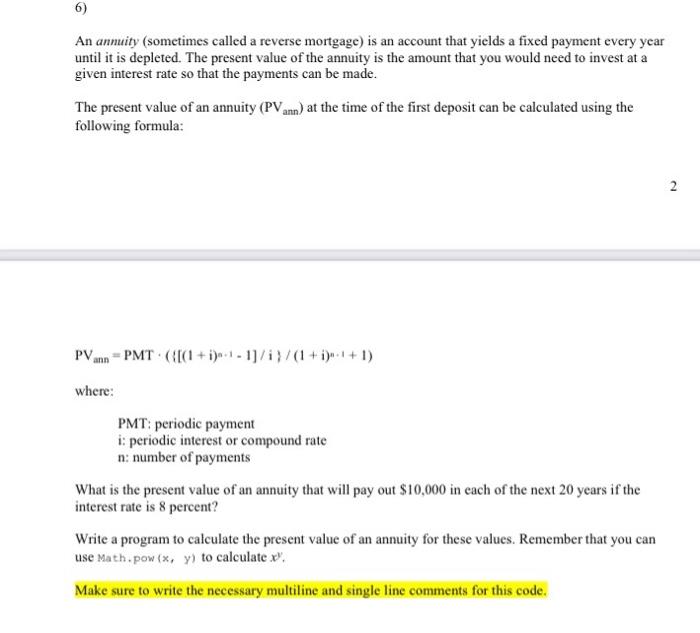 Solved 6) An annuity (sometimes called a reverse mortgage) | Chegg.com