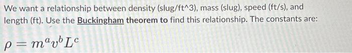 We want a relationship between density (slug /ft∧3 ), | Chegg.com