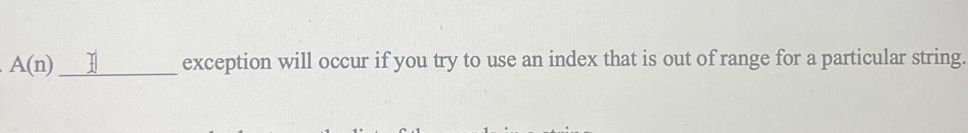 Solved A(n) ﻿exception will occur if you try to use an | Chegg.com
