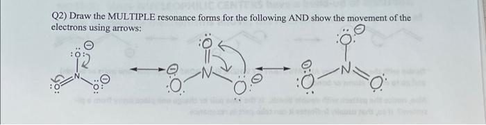 Solved Q2) Draw the MULTIPLE resonance forms for the | Chegg.com