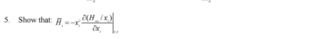 Solved Show that Partial molar enthalpy [H] ﻿sub | Chegg.com