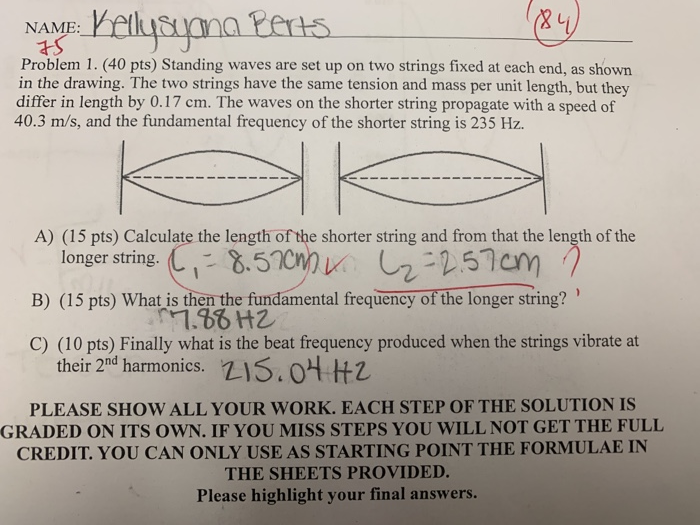 Solved NAME: Kellysyana Perts 75 Aque Problem 1. (40 pts) | Chegg.com