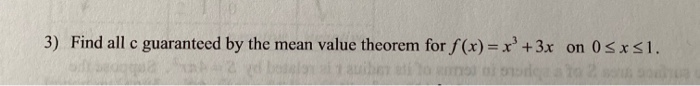 Solved 3) Find all c guaranteed by the mean value theorem | Chegg.com