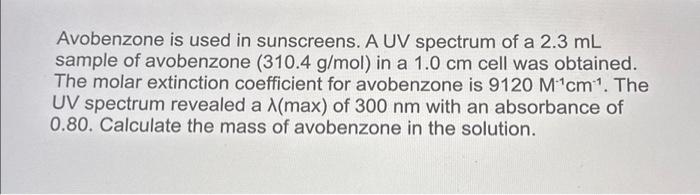 Solved Avobenzone is used in sunscreens. A UV spectrum of a | Chegg.com