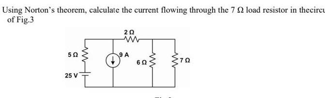 Solved Using Norton's theorem, calculate the current flowing | Chegg.com