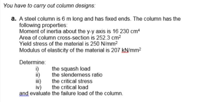 Solved ou have to carry out column designs: a. A steel | Chegg.com
