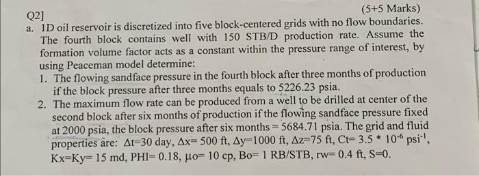 Solved Q2] (5+5 Marks) a. 1D oil reservoir is discretized | Chegg.com