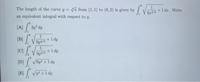 Solved The length of the curve y=3sqrtx from (1,1) to 8,2) | Chegg.com