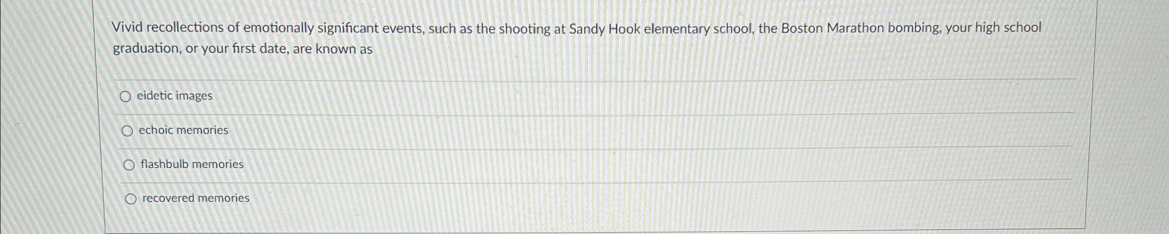 Solved Vivid recollections of emotionally significant | Chegg.com