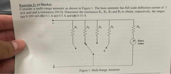 Solved Exercise 1: (4 Marks) Consider a multi-range ammeter | Chegg.com