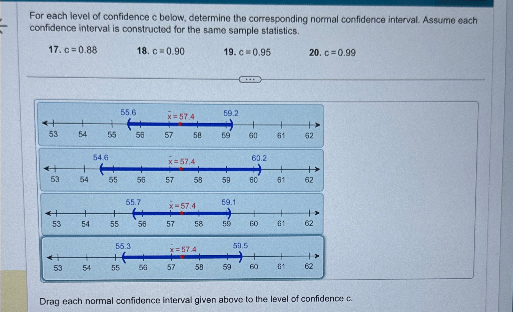 Solved For each level of confidence c ﻿below, determine the | Chegg.com