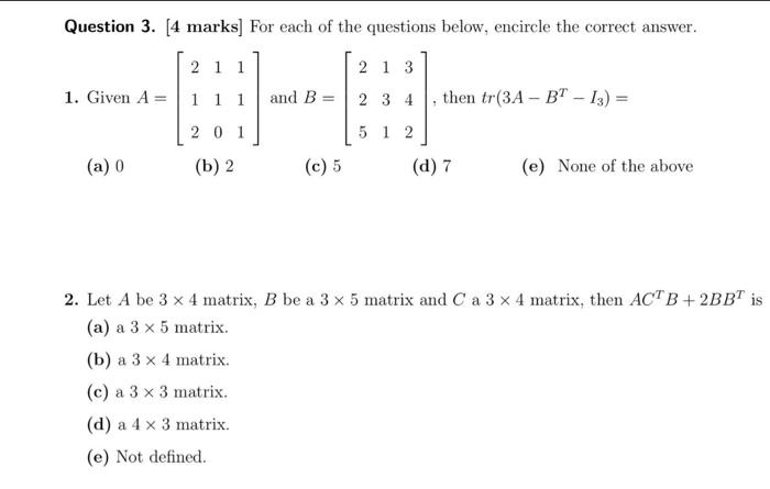 Solved Question 3. [ 4 marks] For each of the questions | Chegg.com