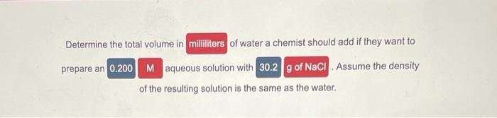 Solved Determine the total volume in of water a chemist | Chegg.com