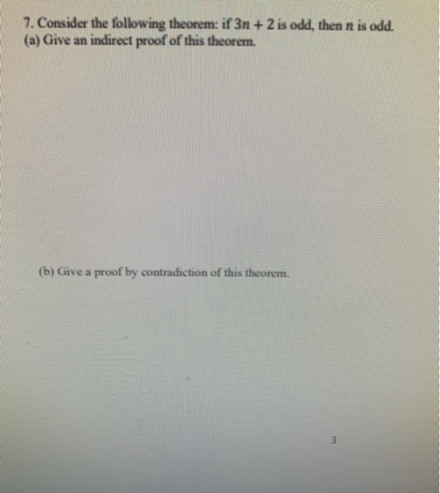 Solved 7. Consider the following theorem: if 3n+2 is odd, | Chegg.com