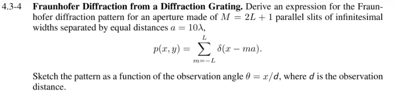 Solved 4.3-4 ﻿Fraunhofer Diffraction from a Diffraction | Chegg.com