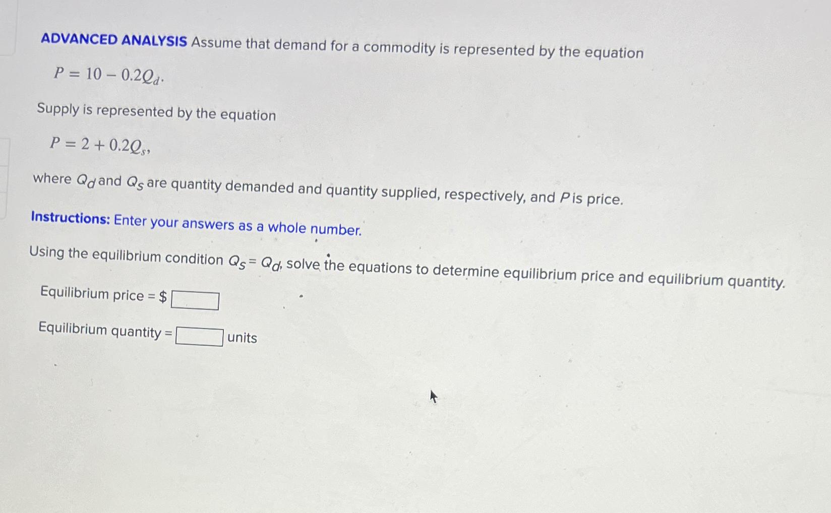 Solved ADVANCED ANALYSIS Assume that demand for a commodity | Chegg.com