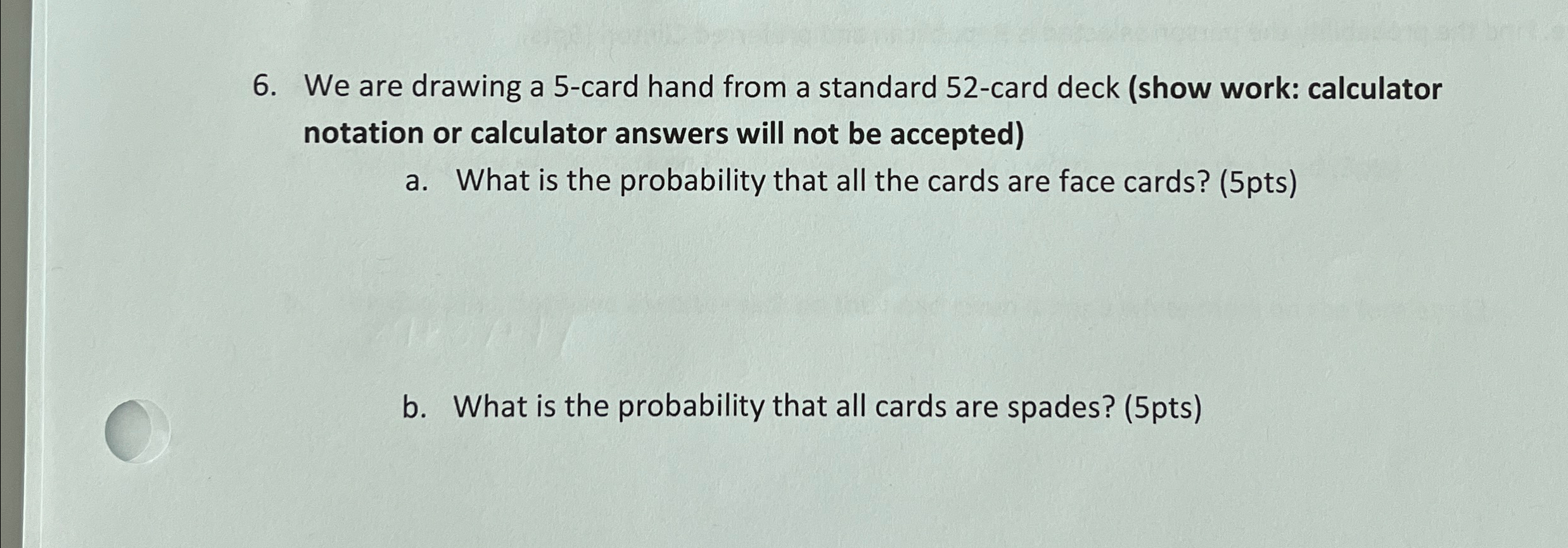 Solved We are drawing a 5-card hand from a standard 52-card | Chegg.com