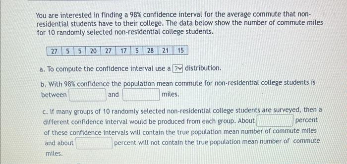 Solved You are interested in finding a 98\% confidence | Chegg.com