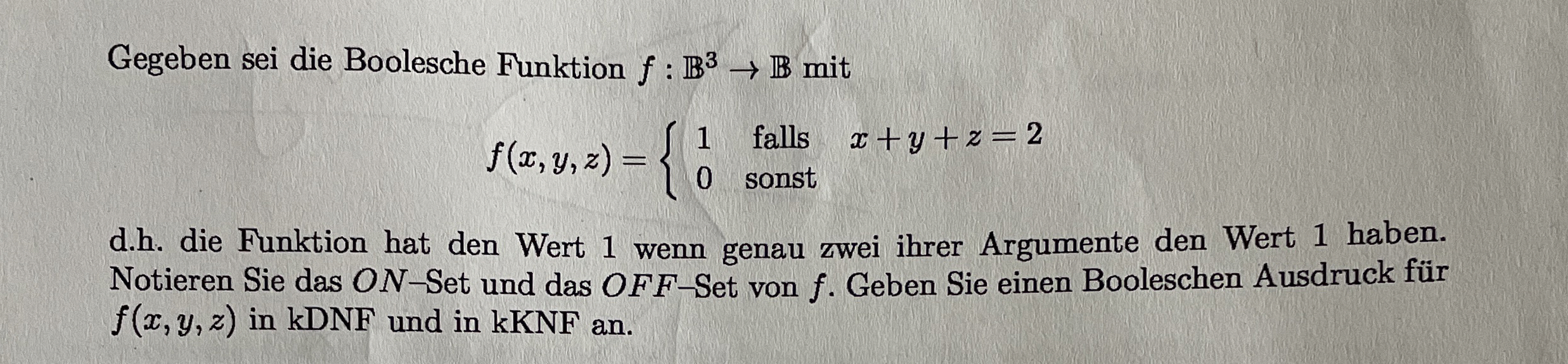 Solved Gegeben sei die Boolesche Funktion f:B3→B | Chegg.com