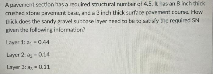 Solved A pavement section has a required structural number | Chegg.com