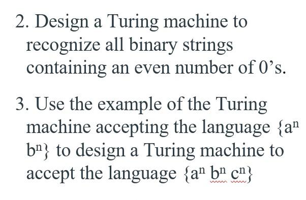 Solved 2 Design A Turing Machine To Recognize All Binary 