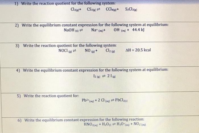 Solved 1) Write the reaction quotient for the following | Chegg.com
