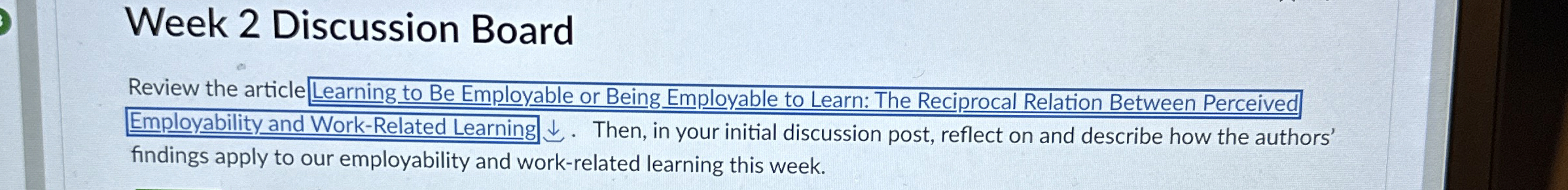 Solved Week 2 ﻿Discussion BoardReview the article Learning | Chegg.com