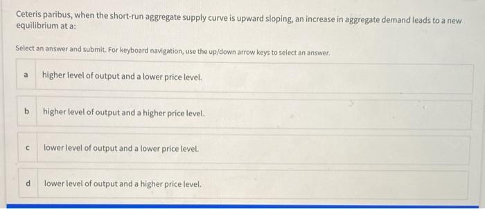 Solved Macroeconomic equilibrium occurs: Select an answer | Chegg.com