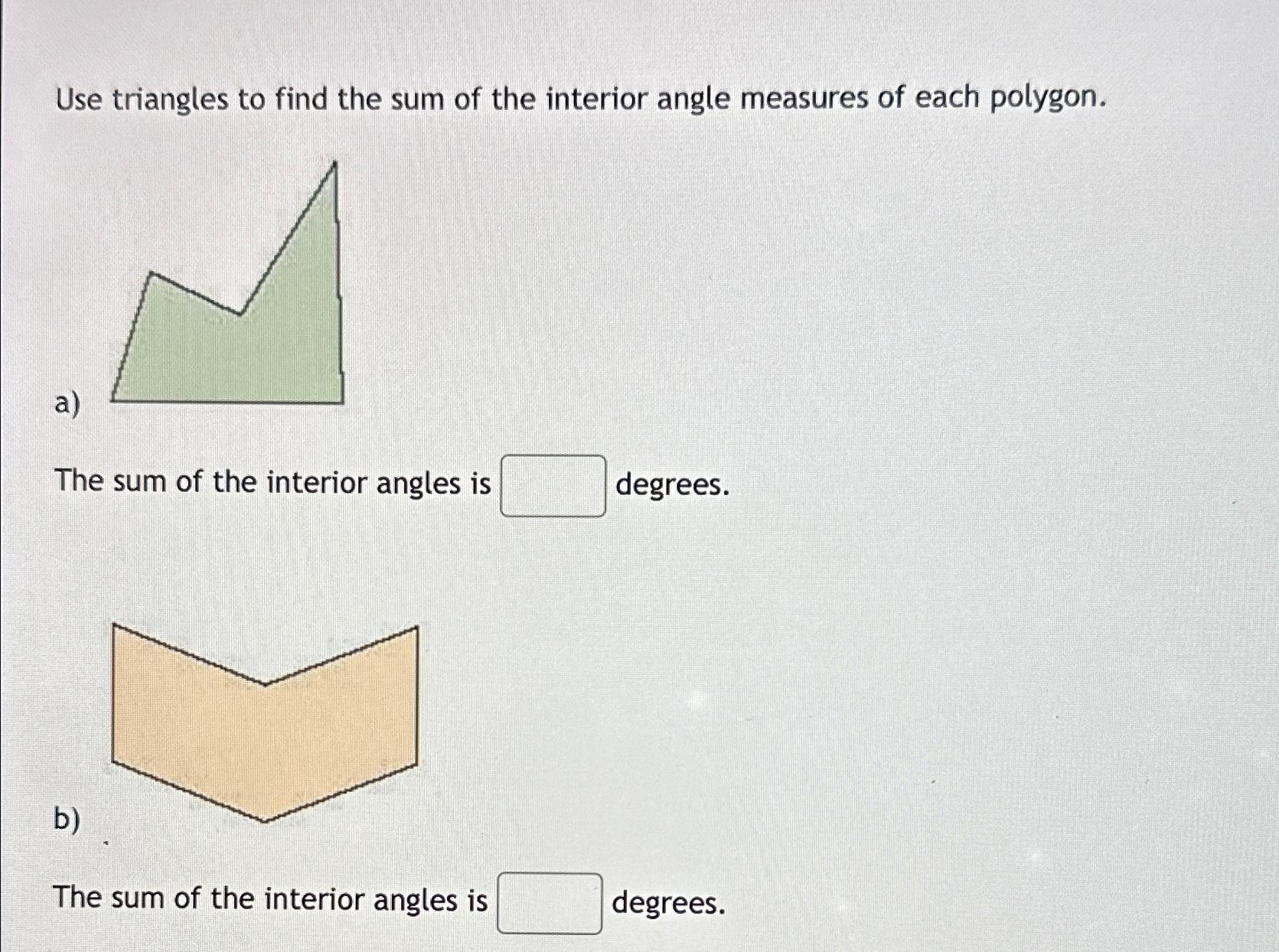 Solved Use triangles to find the sum of the interior angle | Chegg.com