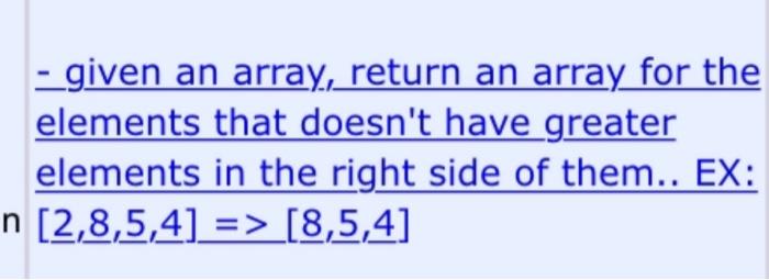 Solved - given an array, return an array for the elements | Chegg.com