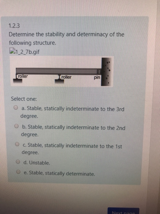 Solved 1.2.3 Determine the stability and determinacy of the | Chegg.com