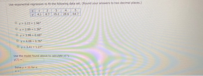 Solved Use exponential regression to fit the following data | Chegg.com