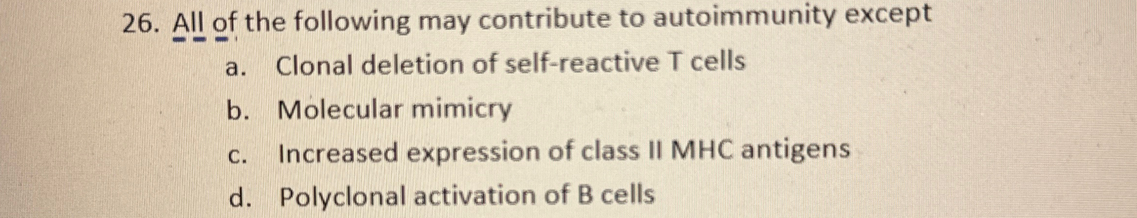 Solved All of the following may contribute to autoimmunity | Chegg.com