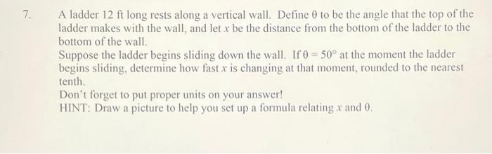 Solved A ladder 12ft long rests along a vertical wall. | Chegg.com