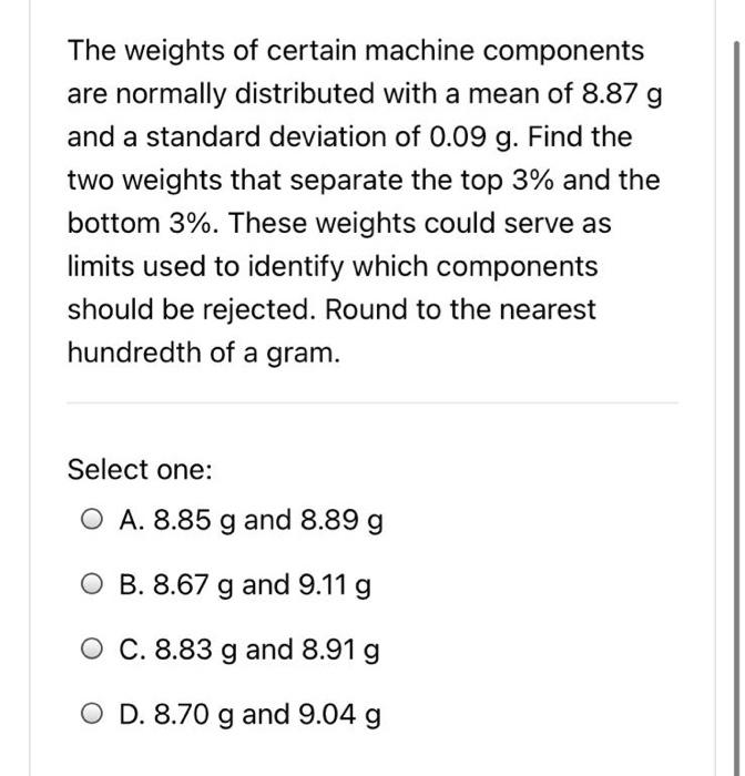 Solved The weights of certain machine components are | Chegg.com