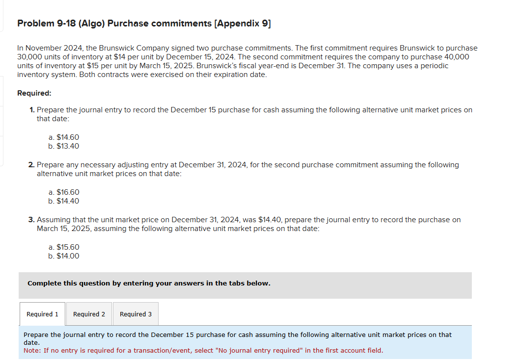 Solved Problem 9-18 (Algo) ﻿Purchase commitments [Appendix | Chegg.com
