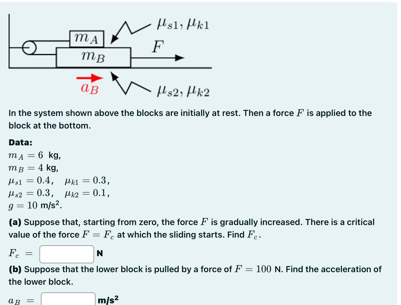 Solved In the system shown above the blocks are initially at | Chegg.com