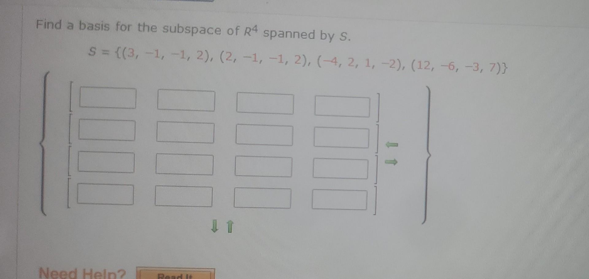 Solved Find a basis for the subspace of R4 spanned by S. | Chegg.com