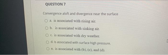 Solved QUESTION 7 Convergence aloft and divergence near the | Chegg.com