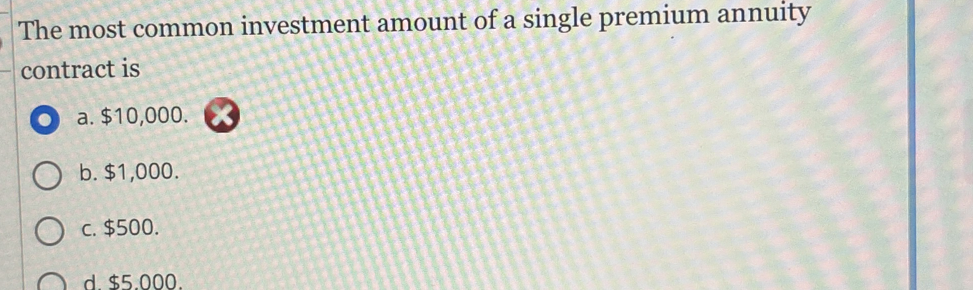 Solved The most common investment amount of a single premium | Chegg.com