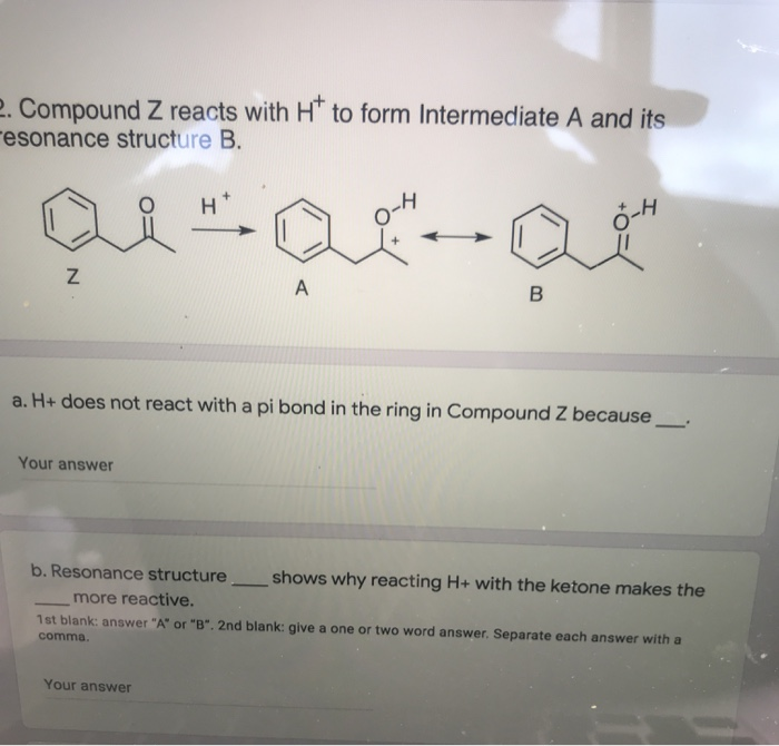 Solved 2. Compound Z reacts with H to form Intermediate A | Chegg.com