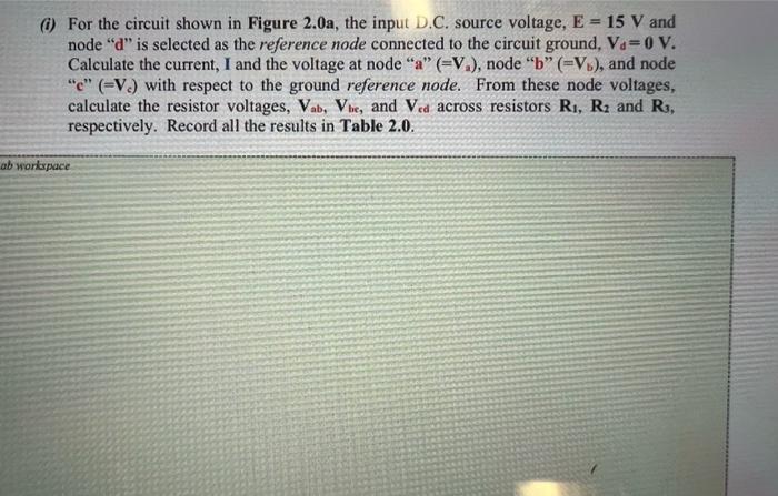Solved (i) For the circuit shown in Figure 2.0a, the input | Chegg.com