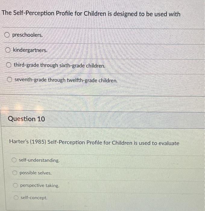 Solved The Self-Perception Profile for Children is designed | Chegg.com