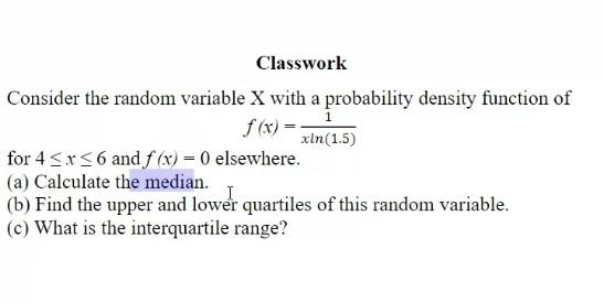 Solved Classwork Consider the random variable X with a | Chegg.com