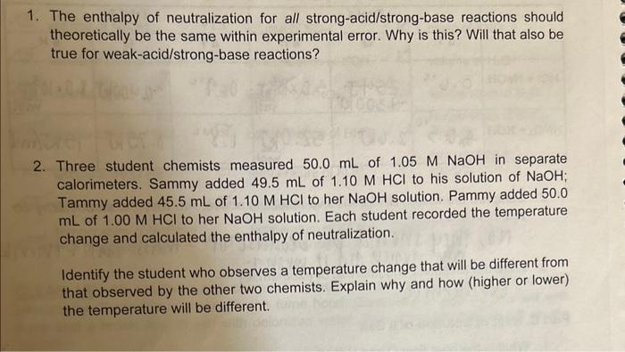 Solved 1. The enthalpy of neutralization for all | Chegg.com