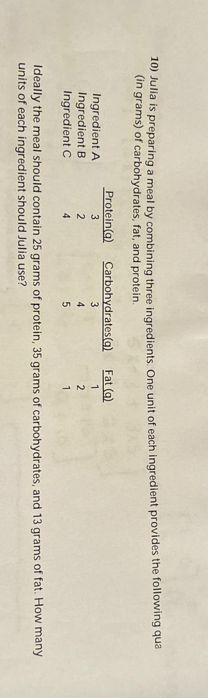 Solved Julia is preparing a meal by combining three | Chegg.com
